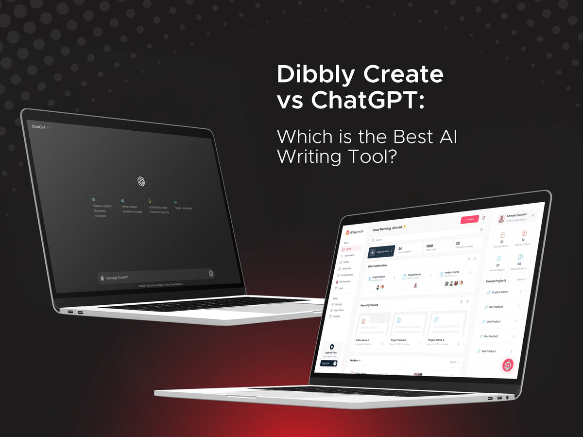 Dibbly Create vs ChatGPT: Which is the Best AI Writing Tool? – The ...